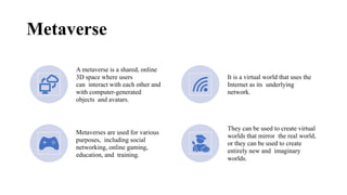 Metaverse - Introduction about the metaverse and its functionality | PPTX