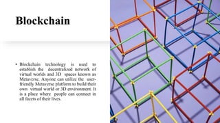 Metaverse - Introduction about the metaverse and its functionality | PPTX