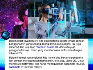 Materi Training "Metaverse dengan Virtual and Augmented Reality (VR/AR ...