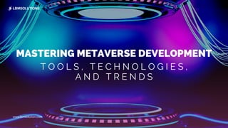Metaverse development company..tools..pdf