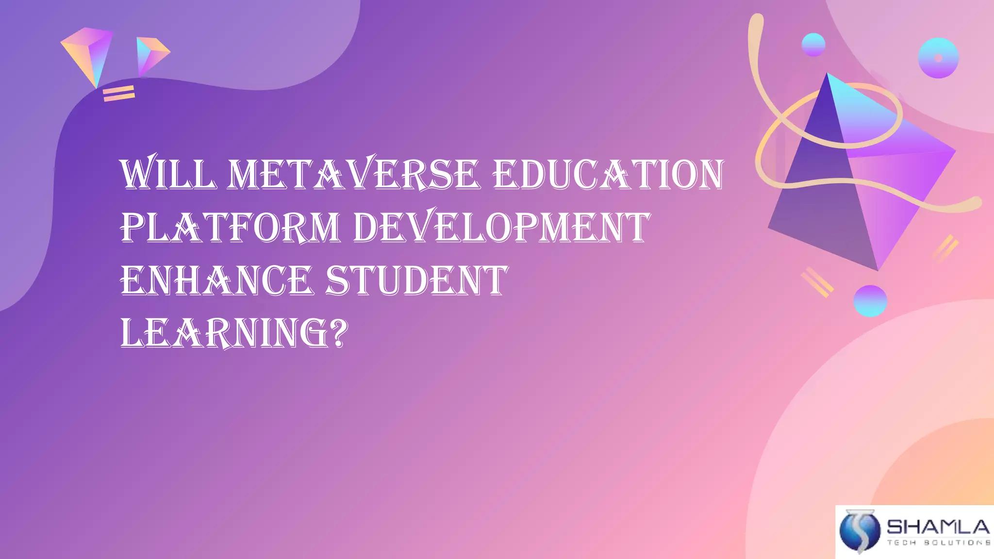 Metaverse Education Development | PPTX