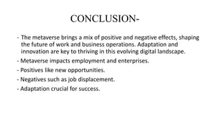 METAVERSE EFFECTS ON EMPLOYEMENT.pptxsnjs | PPTX