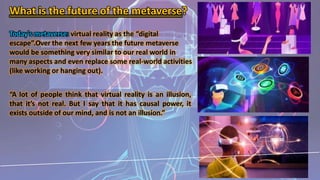 Metaverse its usage, future aspect along with combined usage of ...