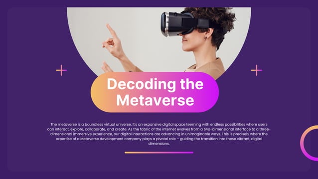 The Future of Digital Realms: Navigating the World of a Metaverse Development Company | PPT
