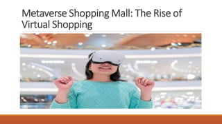 Create a Virtual Mall like Metamall | PPT