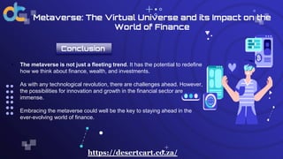 Metaverse The Virtual Universe and its Impact on the World of Finance.pptx