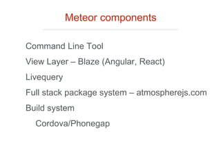 Meteor intro- ktmjs | PPTX | Computing | Technology & Computing