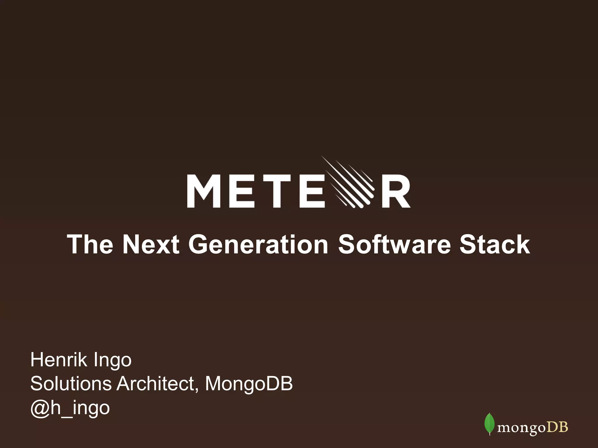 The Next Generation Software Stack: Meteor | PPT