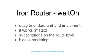 Best practice routing in Meteor.js and beyond | PDF
