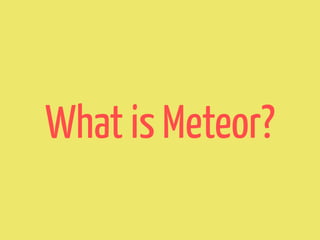 Meteor Framework Introduction | PDF
