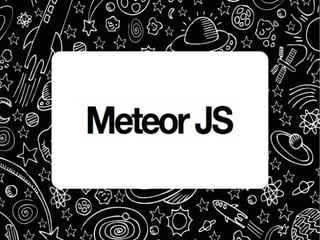 FrontendLab: Meteor js: Быть или не Быть- Александр Биденко | PPT