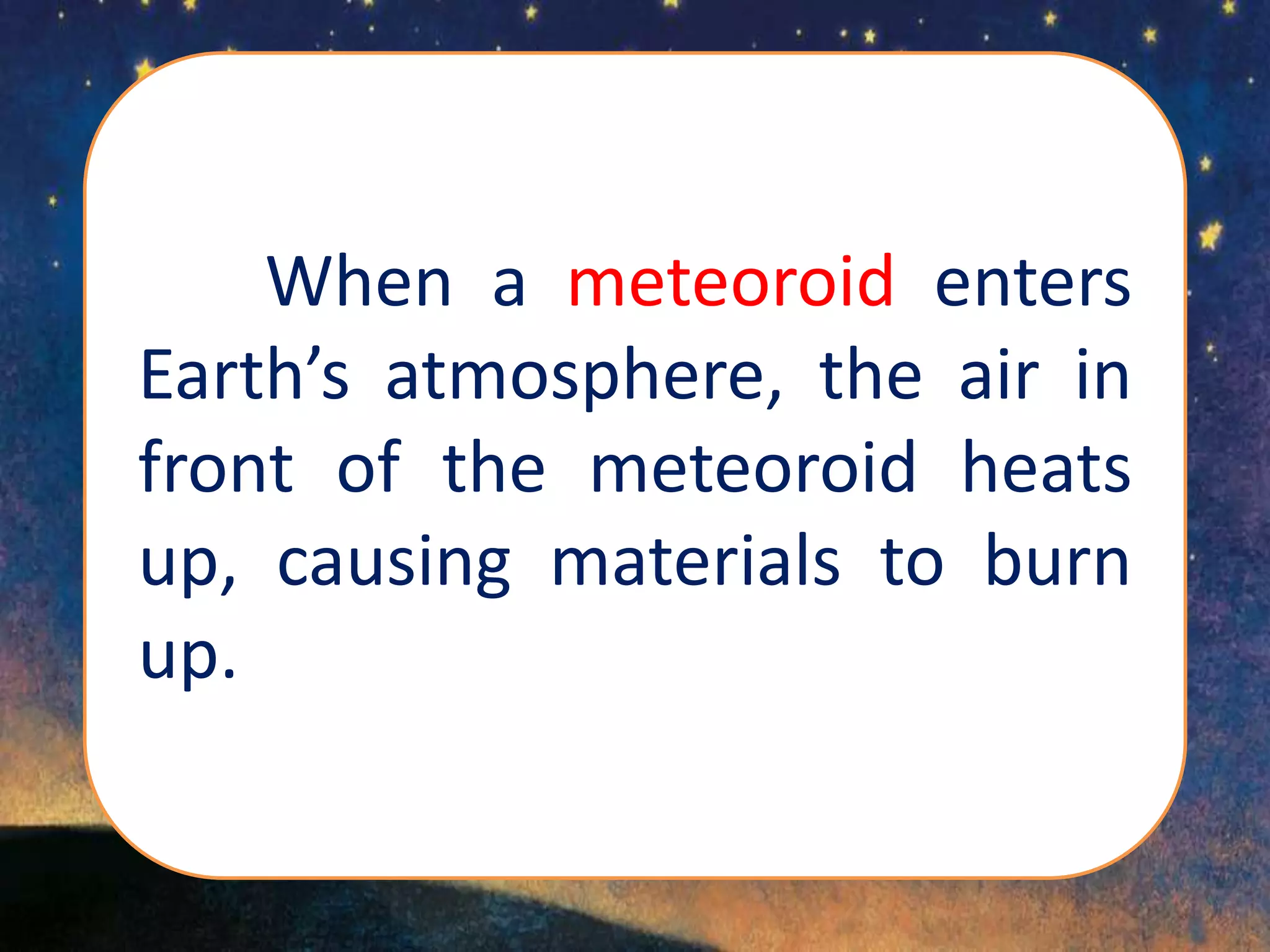 Meteor, meteoroid and meteorites | PPTX