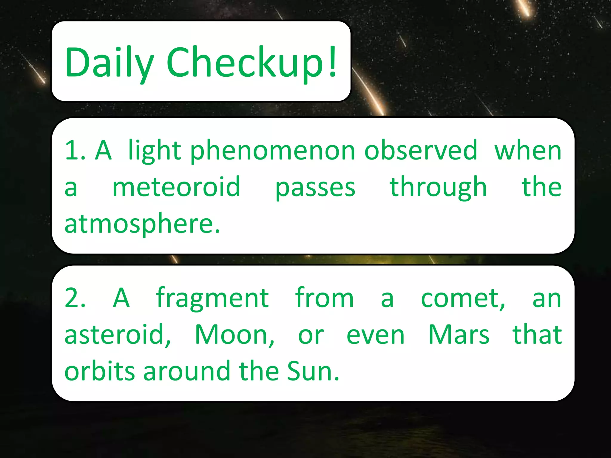 Meteor, meteoroid and meteorites | PPTX
