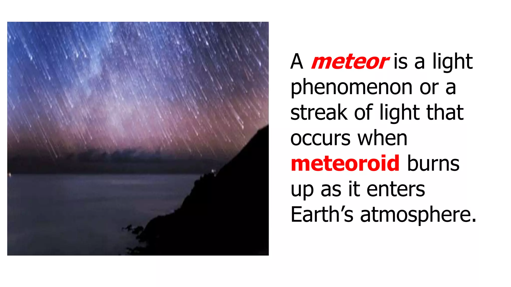 Meteoroid, meteor and meteorite | PPTX