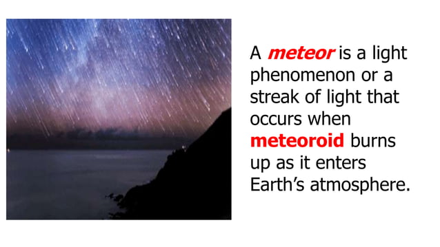 Meteoroid, meteor and meteorite | PPTX | Geology | Science