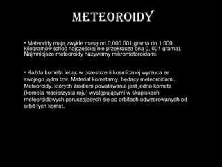 Meteoroidy, meteory, meteoryty | PPT