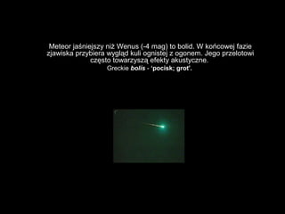 Meteoroidy, meteory, meteoryty | PPT | Space and Astronomy | Science