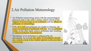 Meteorological aspects of air pollution and air pollution dispersion.pptx