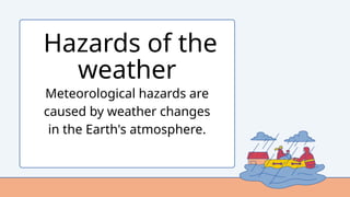 Meteorological Hazards Tornados, Hurrica | PPTX