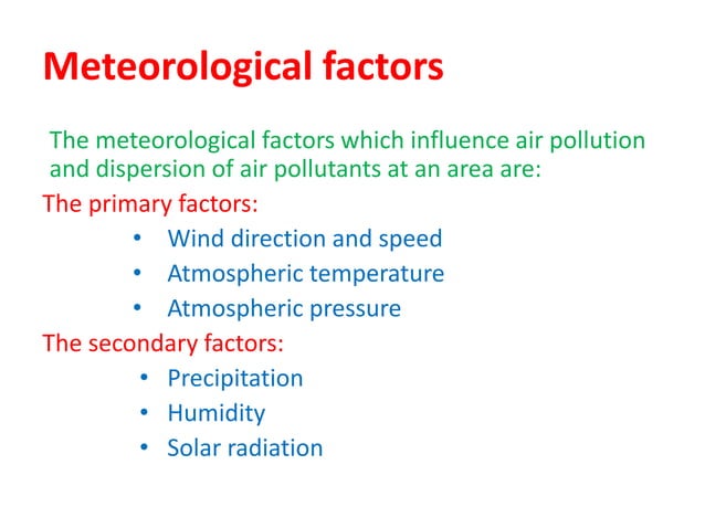 Meteorology and air pollution | PPTX | Indoor Environmental Quality ...
