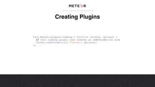Meteor iron:router | PPT