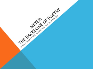 Meter: rhyme scheme and rhythm explored through passages | PPTX
