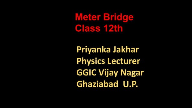 Meter bridge | PPT