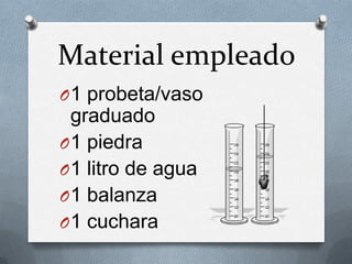 Meter una piedra en una probeta y que | PPTX