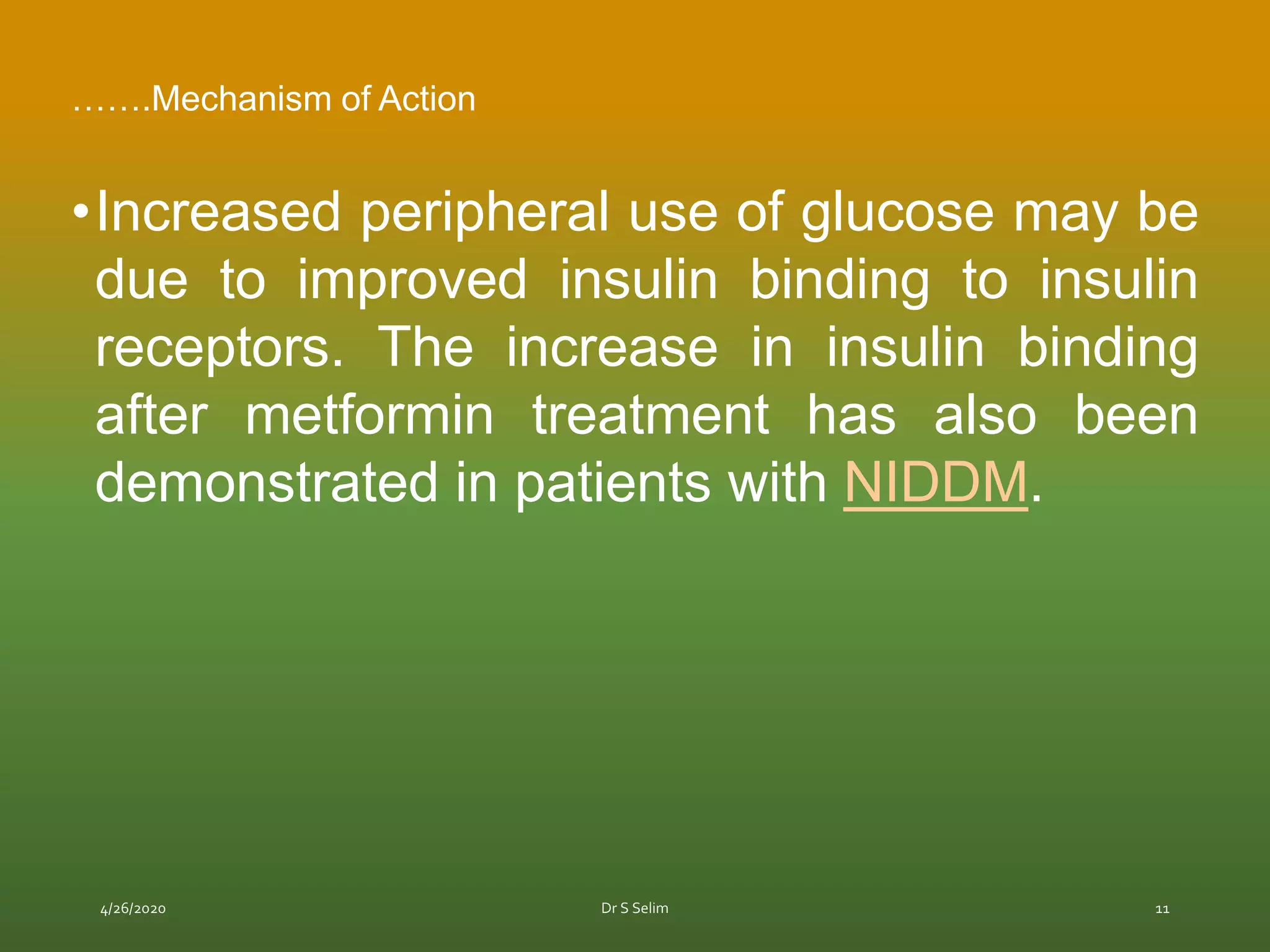 Metformin in Clinical Use by Dr Shahjada Selim | PPTX