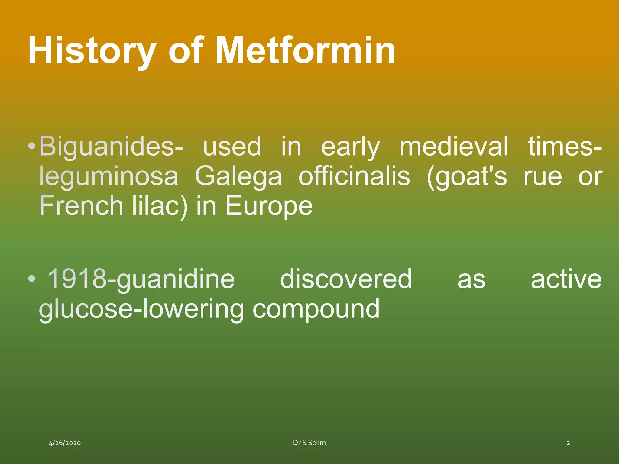 Metformin in Clinical Use by Dr Shahjada Selim | PPTX