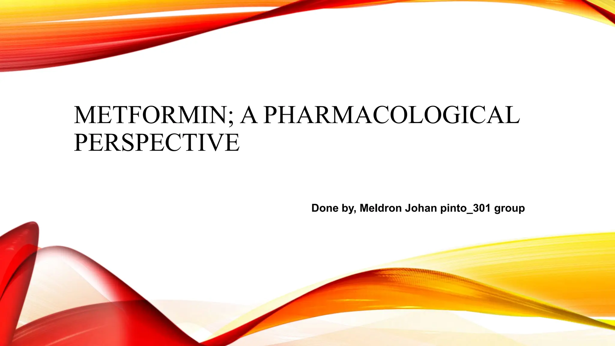 metforminpublic-131130061043-phpapp01.pptx