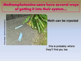 Meth... Not Even Once | PPT