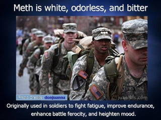 Meth... Not Even Once | PPT