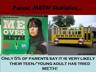 Meth Not Even Once Ads