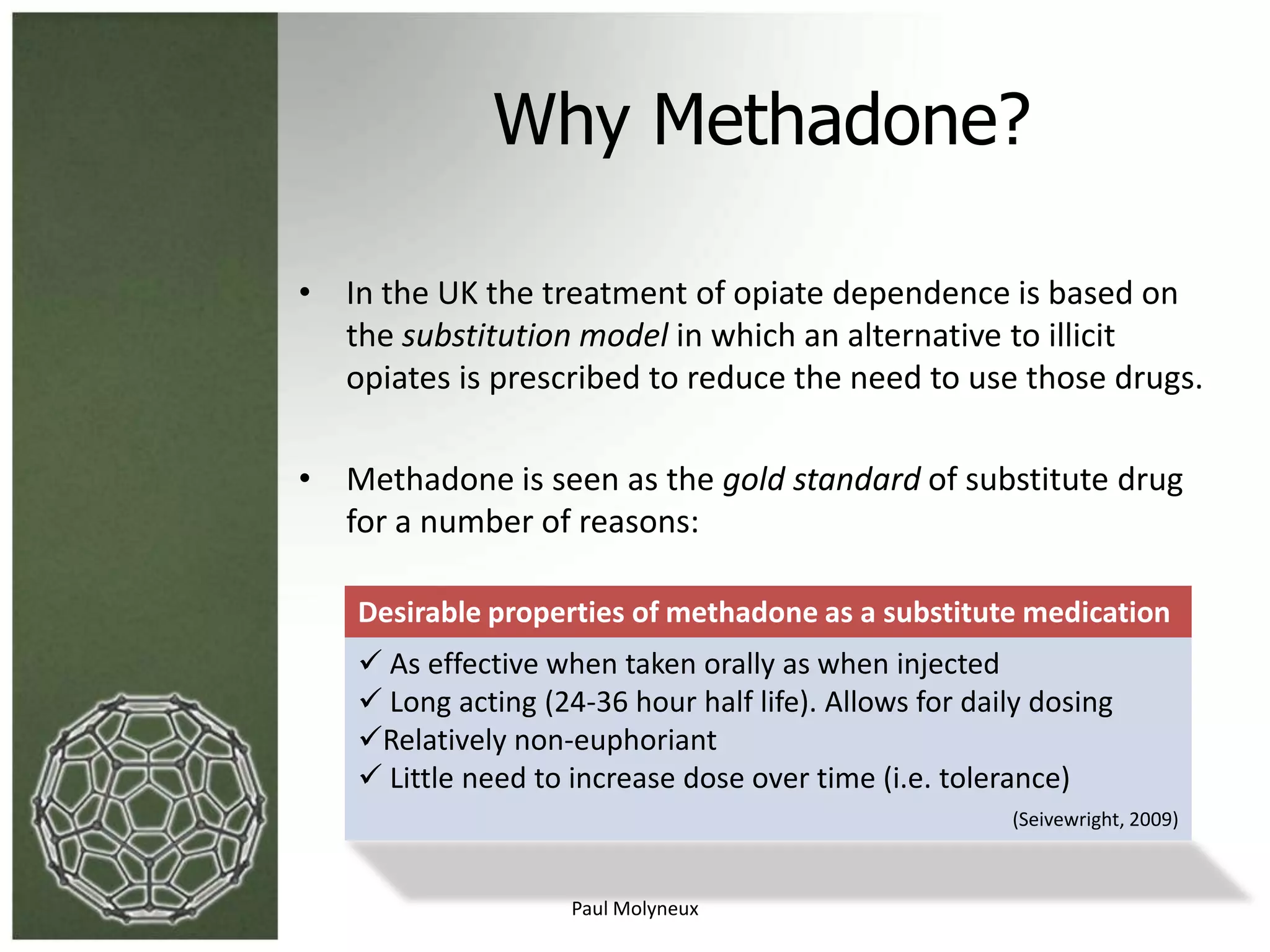 Methadone - A Potted Guide | PPTX
