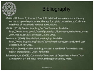Methadone - A Potted Guide | PPTX