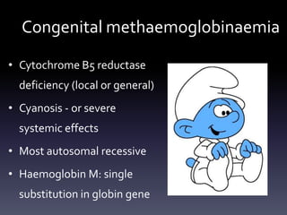 Methaemoglobinaemia a case study | PPT