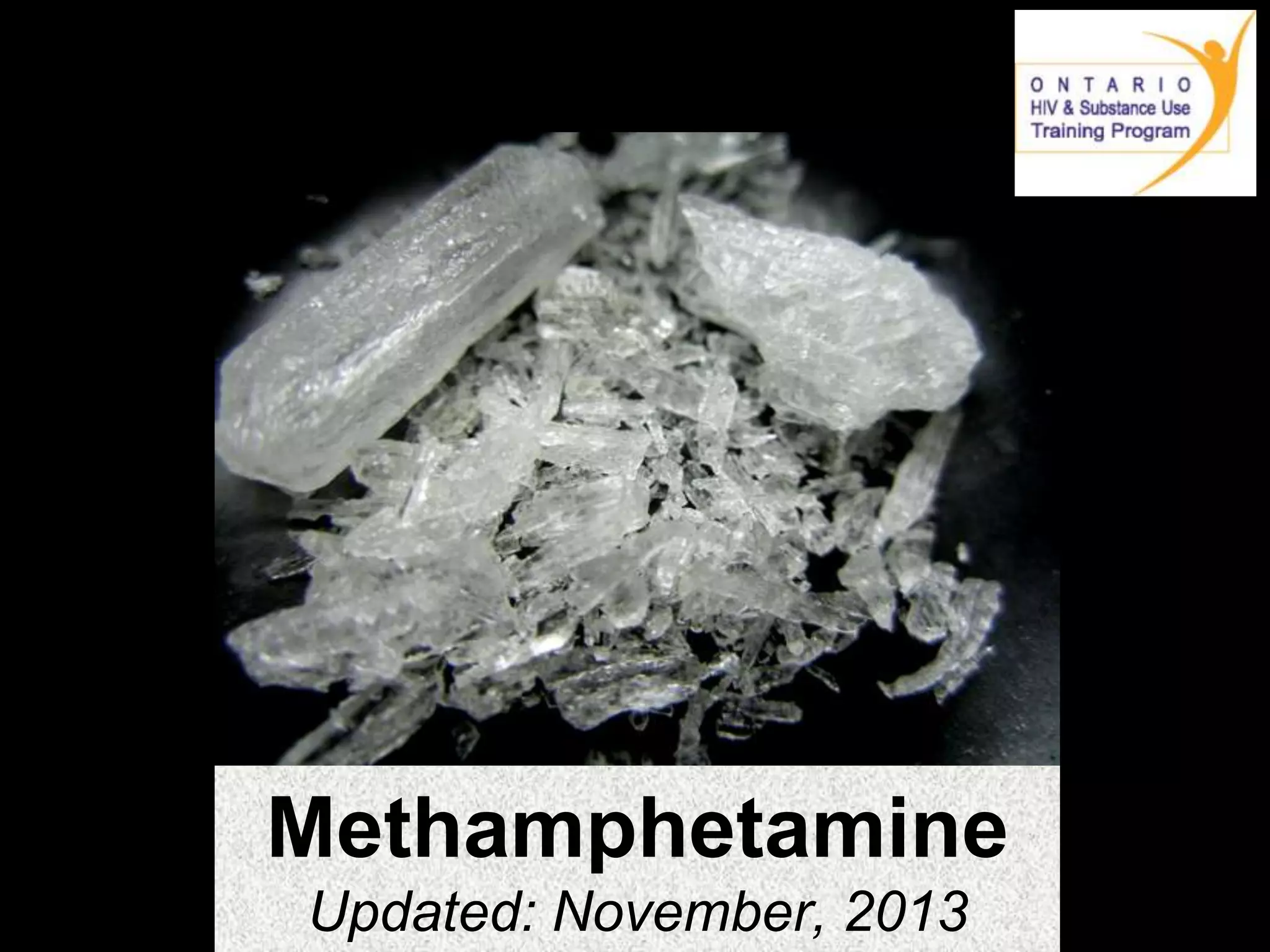 Methamphetamine: updated Nov 2013 | PPT