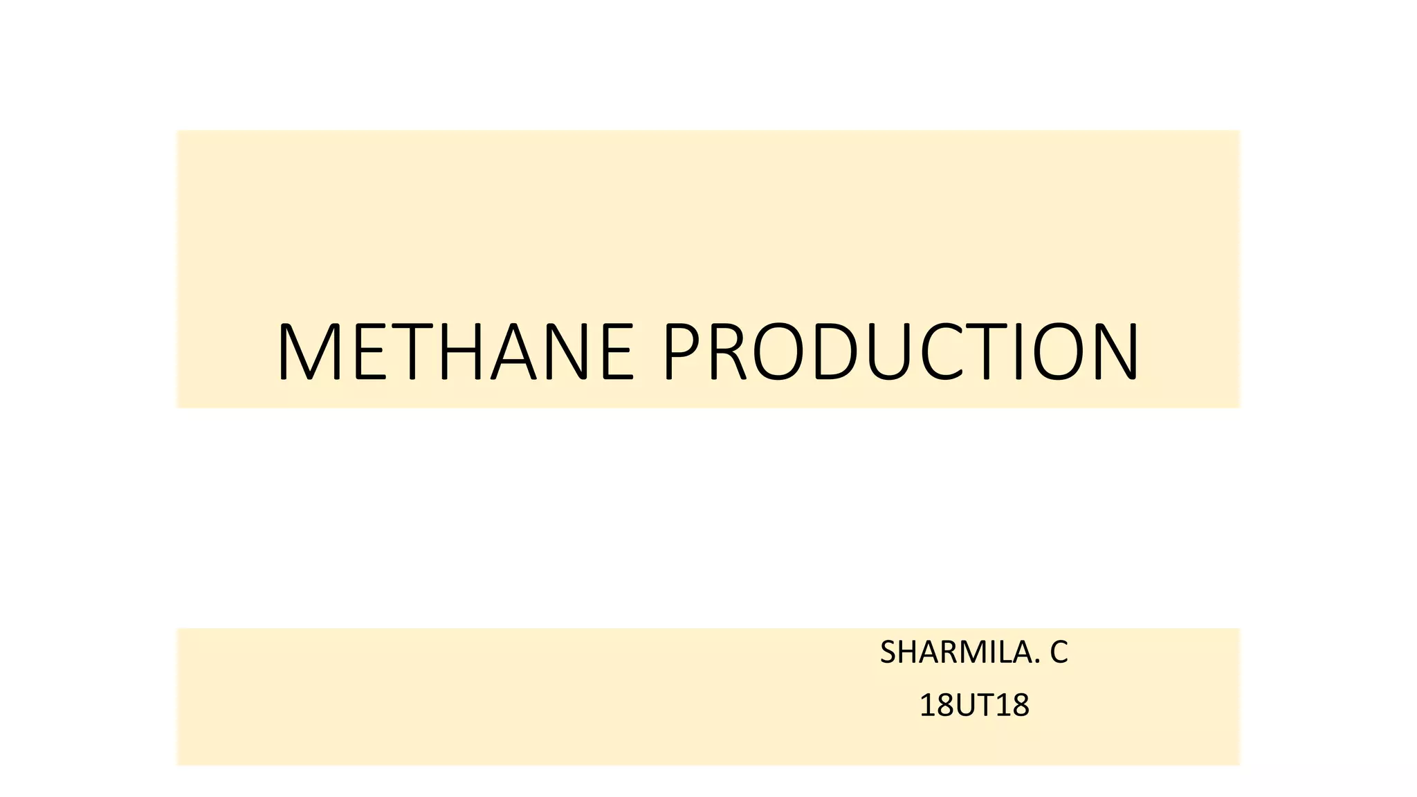 Methane production | PPTX