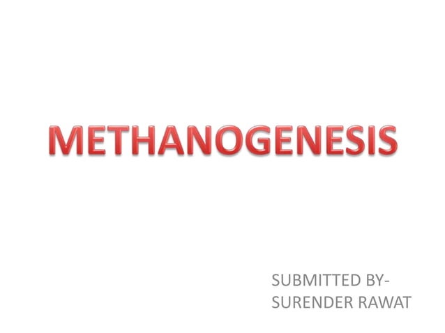 Methanogenesis | PPTX | Chemistry | Science