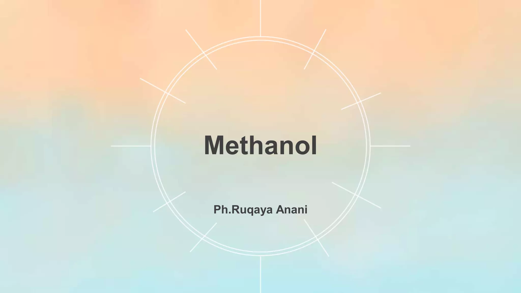 Methanol toxicity | PPTX