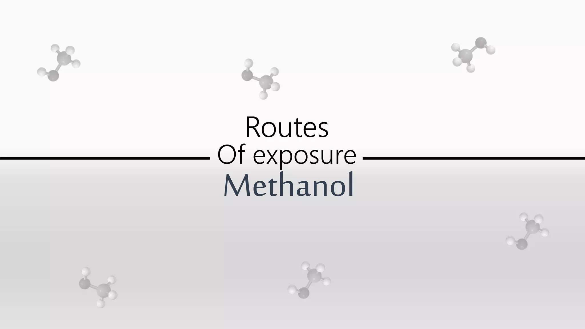 Methanol Toxicity | PPTX