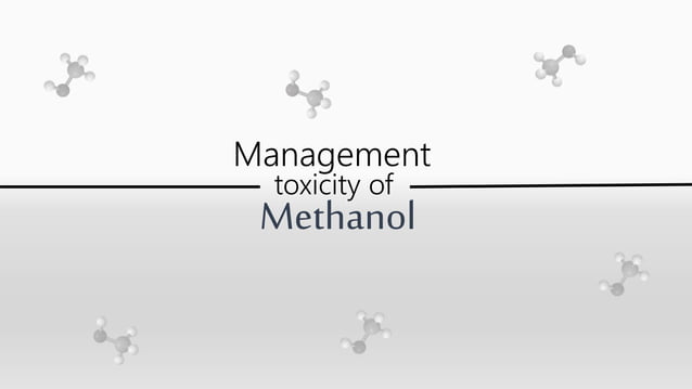 Methanol Toxicity | PPTX
