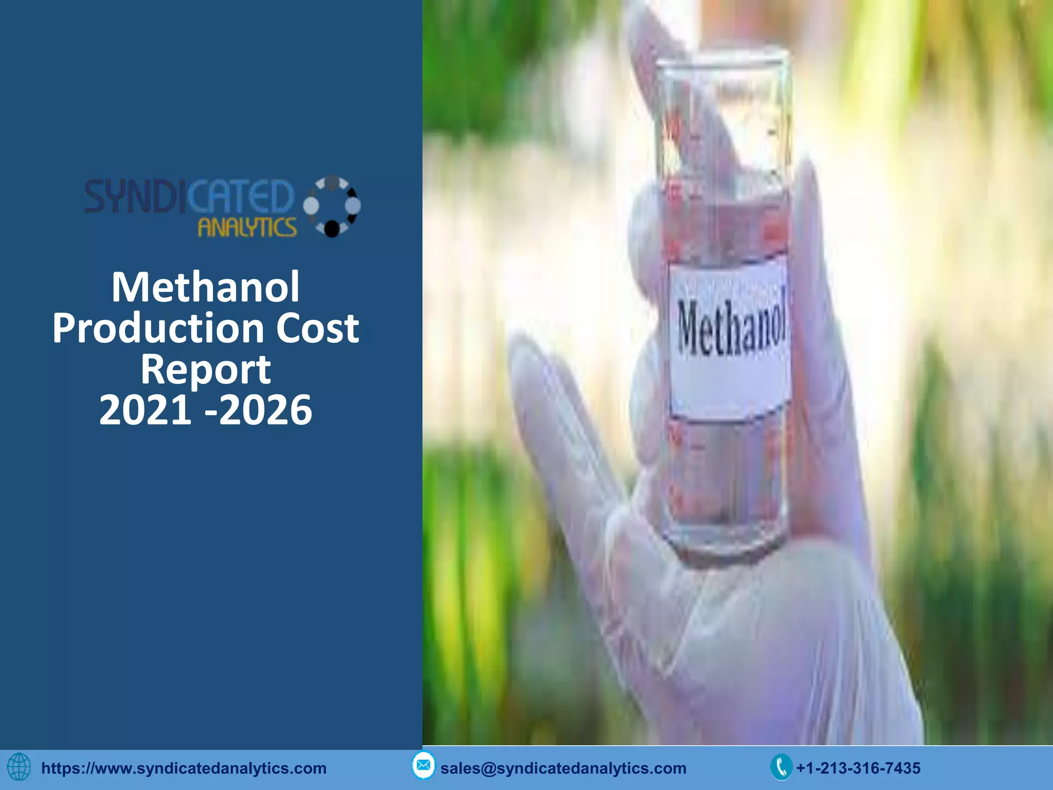 Methanol Production Cost Analysis Report 2021-2026 PPT | Syndicated Analytics | PPTX