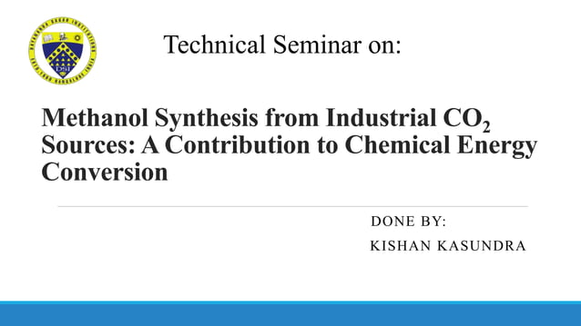Methanol synthesis from industrial CO2 sources | PPTX | Chemistry | Science