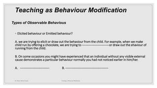 Teaching as Behaviour Modification | PPSX