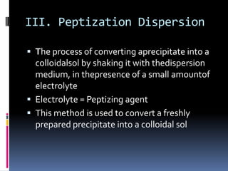 Methdos of preparation colloids | PPTX