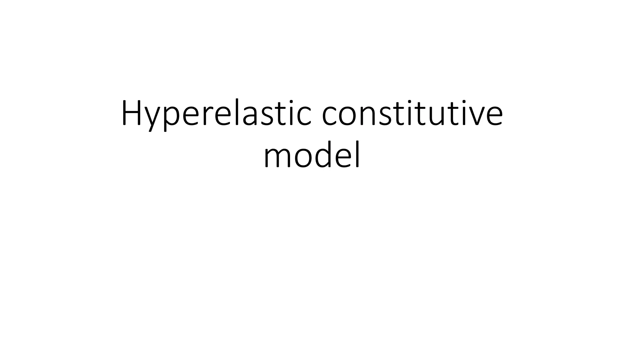 Hyperelastic model | PPTX