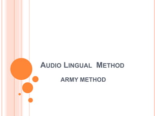 Audio Lingual Method.pptx