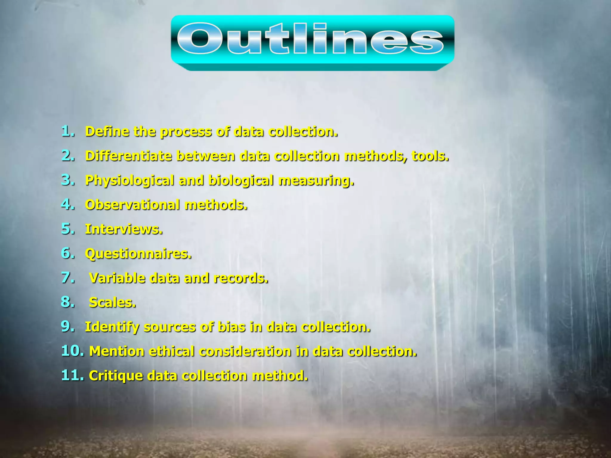 Method and tools of data collection | PPT